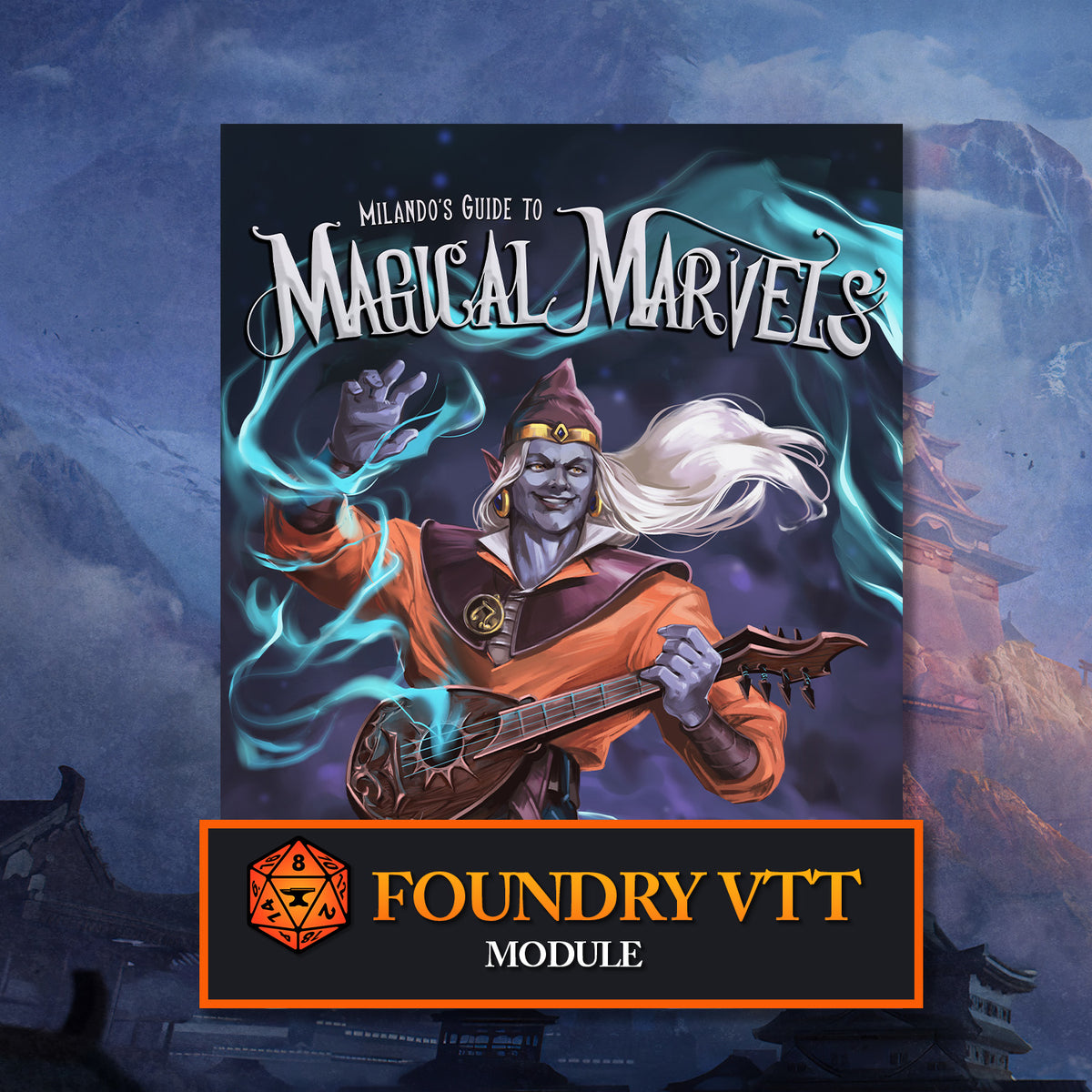 Milando's Guide to Magical Marvels – Foundry VTT – Eventyr Games